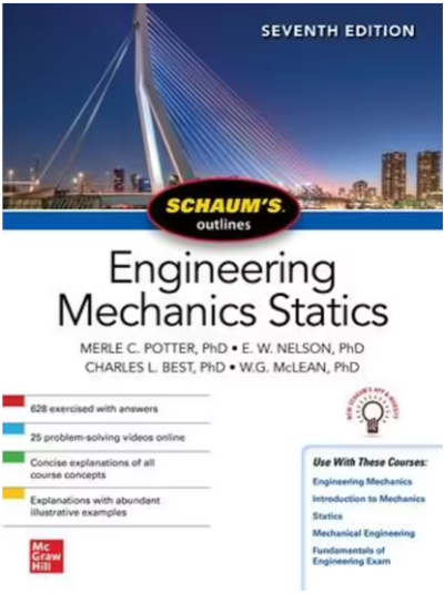 SCHAUM'S OUTLINE OF ENGINEERING MECHANICS STATICS 7TH EDITION — Charles ...